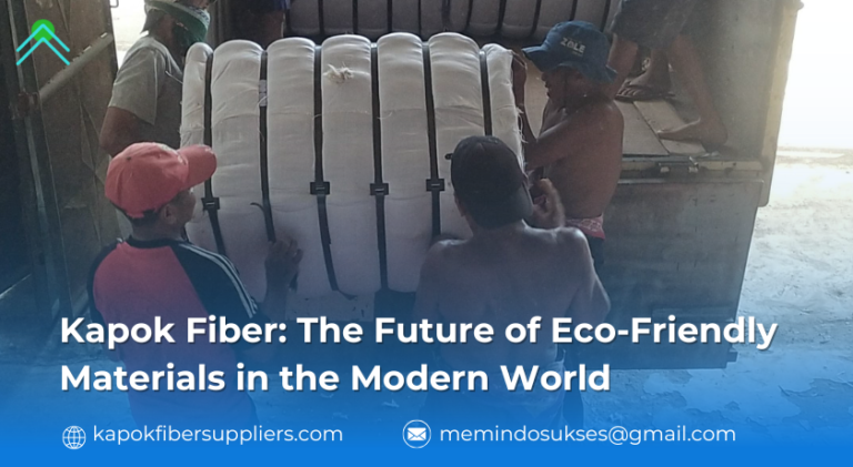 Kapok Fiber: The Future of Eco-Friendly Materials